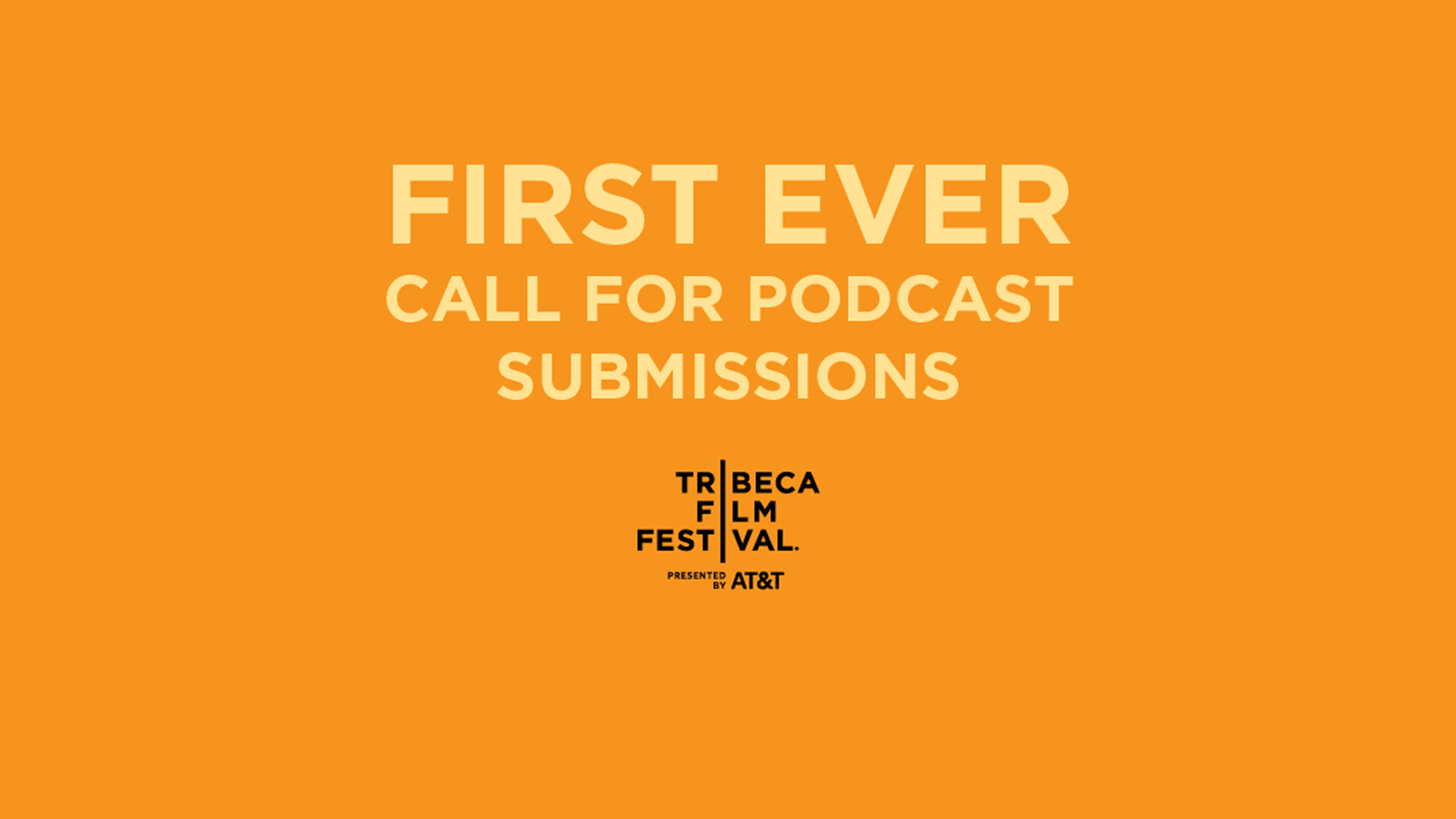 First Ever Call for Podcast Submissions | Tribeca
